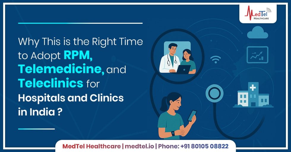 Why This is the Right Time to Adopt RPM, Telemedicine, and Teleclinics ...